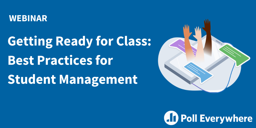 Poll Everywhere Webinars | Poll Everywhere