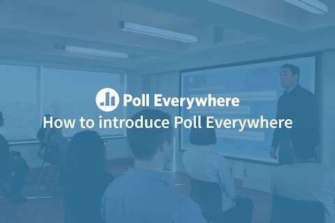 Tutorials | Poll Everywhere