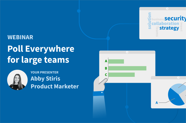 Poll Everywhere Webinars Poll Everywhere